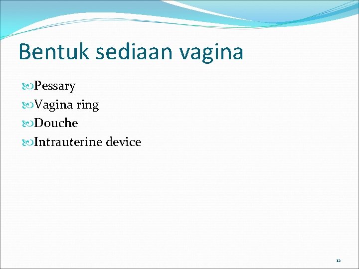 SISTEM PENGHANTARAN OBAT MELALUI VAGINA Oleh Adi Yugatama