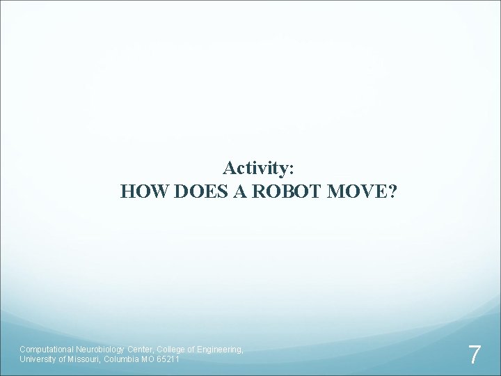 DAY 2 50 minutes HOW DOES A ROBOT