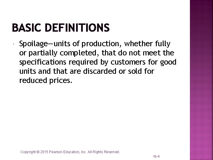 Spoilage Rework and Scrap Copyright 2015 Pearson Education