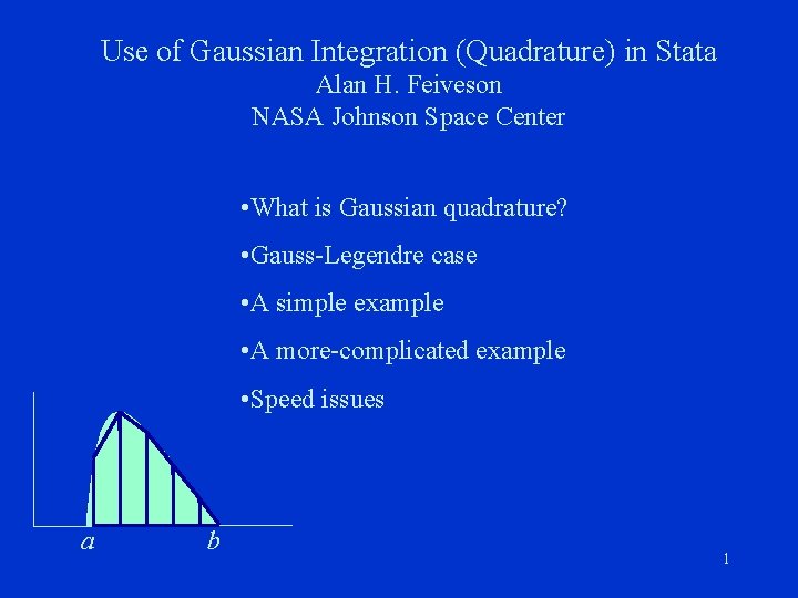 Use of Gaussian Integration Quadrature in Stata Alan