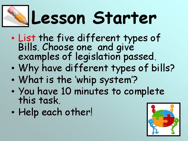 Lesson Starter List the five different types of