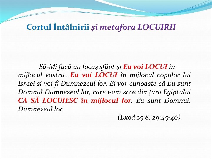 De ce s studiem Cortul ntlnirii Obria Cortului