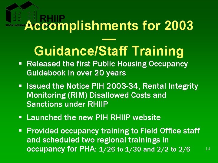 1 Rental Housing Integrity Improvement Project RHIIP Initiative