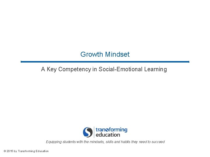 Growth Mindset A Key Competency in SocialEmotional Learning