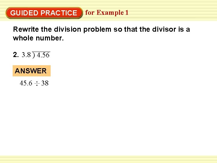 EXAMPLE 1 Writing Divisors as Whole Numbers Rewrite