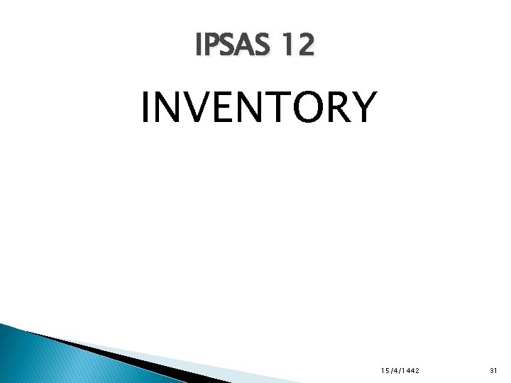 IPSAS Implementation Assets and Inventories Presentation and Disclosure