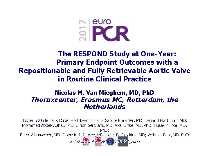 The RESPOND Study at OneYear Primary Endpoint Outcomes