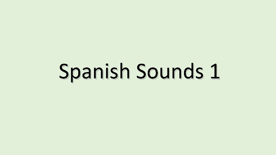 Spanish Sounds 1 What is phonics It is