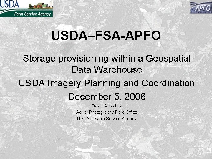 USDAFSAAPFO Storage provisioning within a Geospatial Data Warehouse