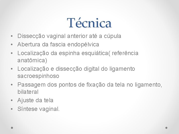 Uso de Telas em Prolapsos Vaginais Indicaes e