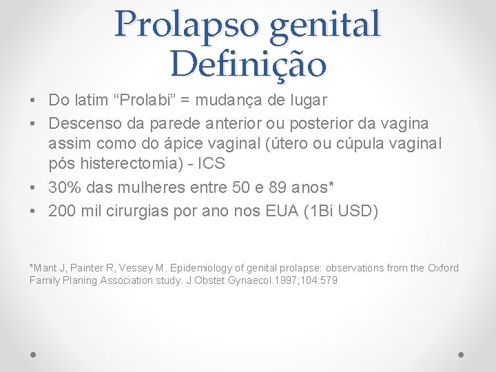Uso de Telas em Prolapsos Vaginais Indicaes e
