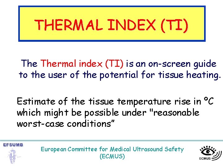 Ultrasound Imaging How do you know its SAFE