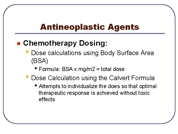 Nutritional Support Antineoplastic Therapy Principles of IV Therapy