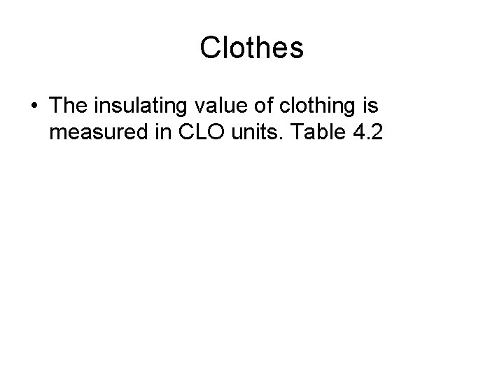 Thermal Comfort What do we mean by thermal
