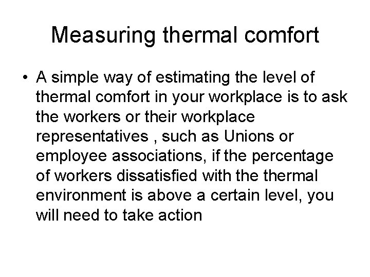 Thermal Comfort What do we mean by thermal