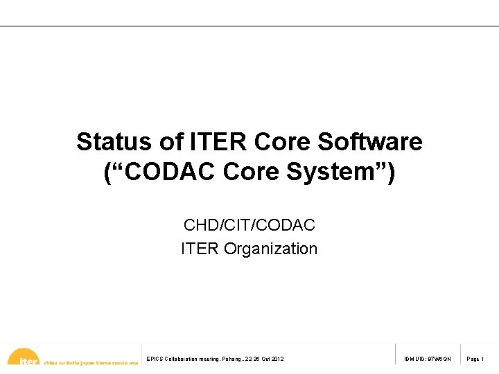 Status of ITER Core Software CODAC Core System
