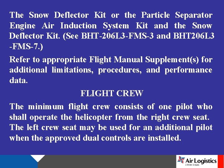 FLIGHT MANUAL Objective Know the organization contents and