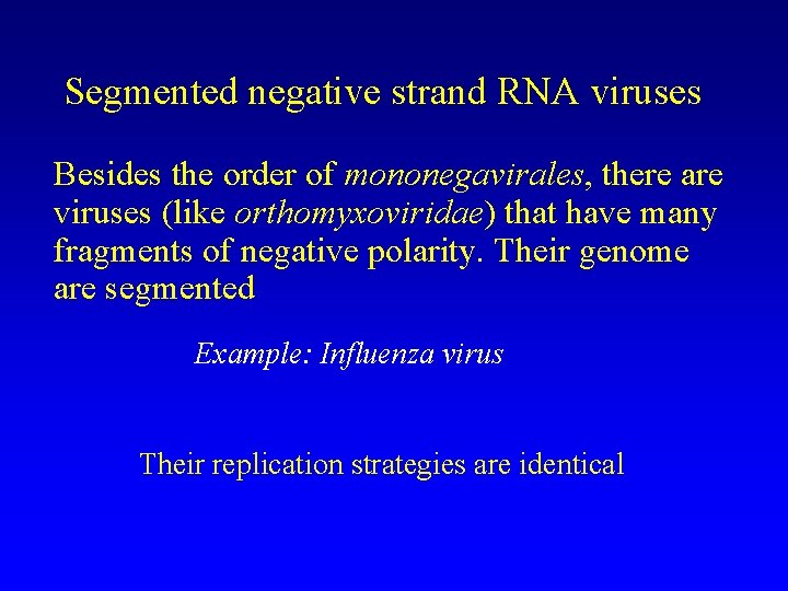 Danielle Blondel Laboratoire de Virologie Molculaire et Structurale
