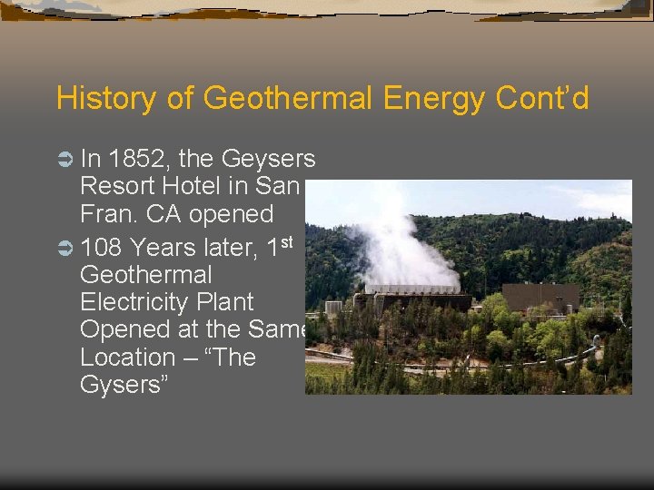 GEOTHERMAL ENERGY Is it a viable option in