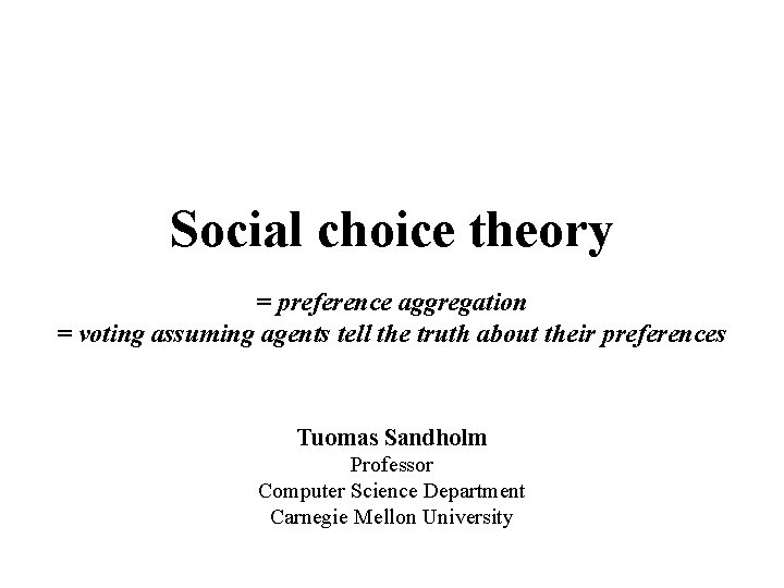 Social choice theory preference aggregation voting assuming agents