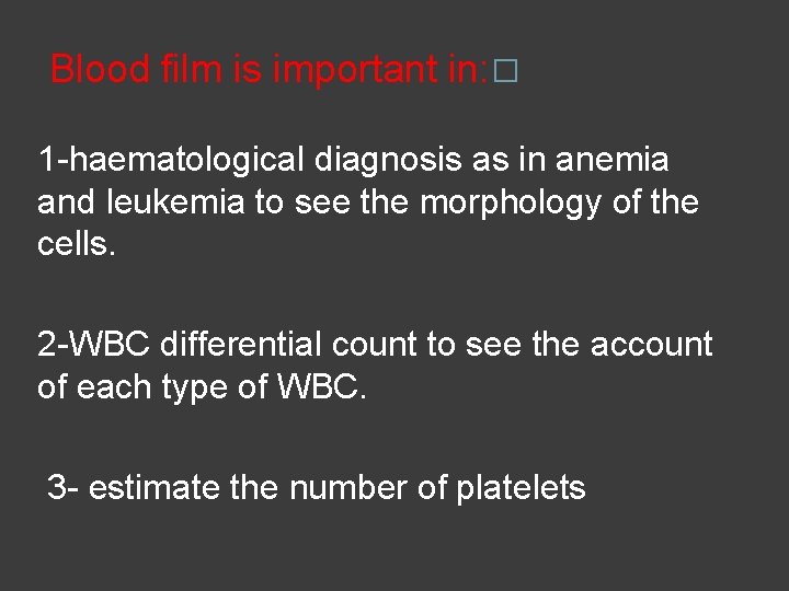 Preparation of Staining examination of blood film we