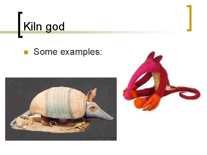 Kiln god Ceramics 1 AB Ms AskerChipman Project