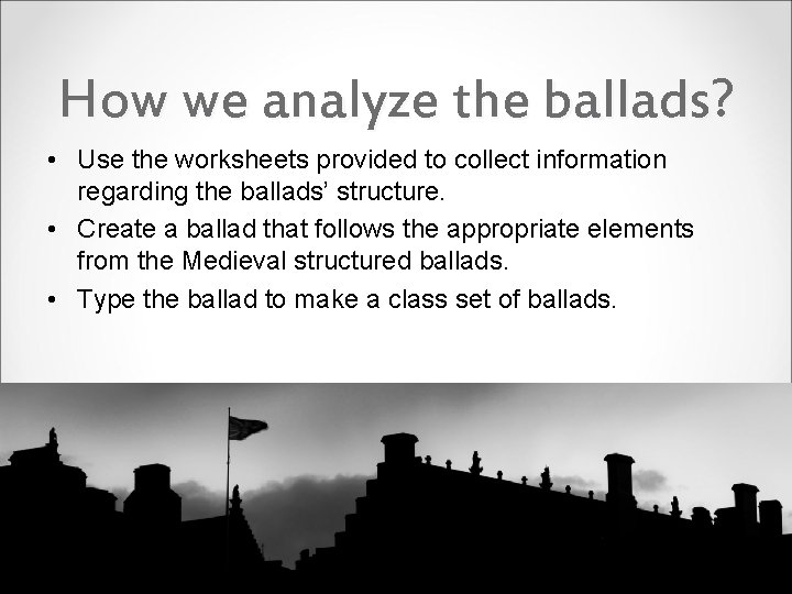 Medieval Ballads Spring 2013 What is a ballad