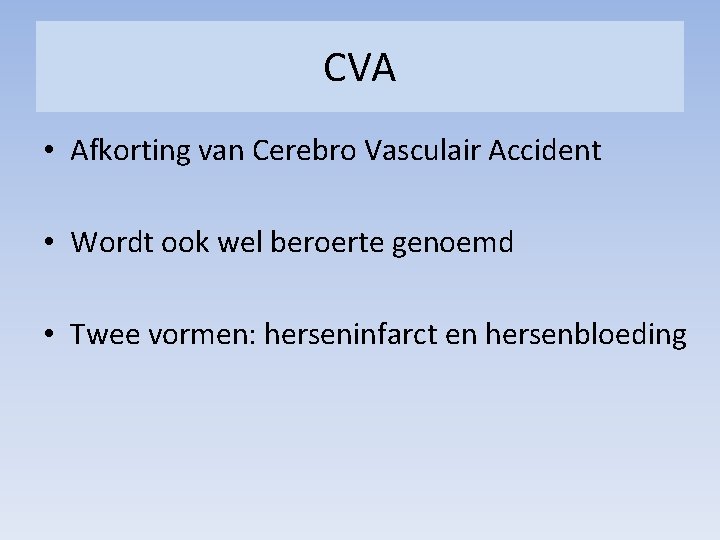 Neurologische ziekteleer Neurologische ziektebeelden Hebben te maken met