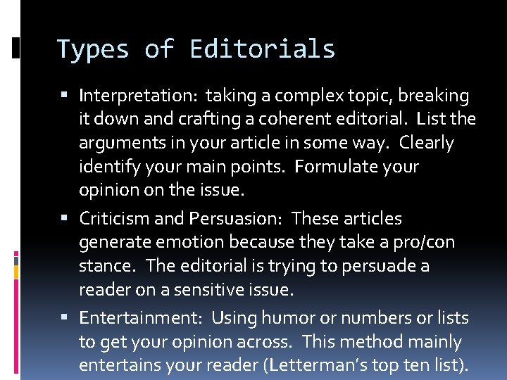 News Features Editorials ColumnsReviews Sports Writing TYPES OF