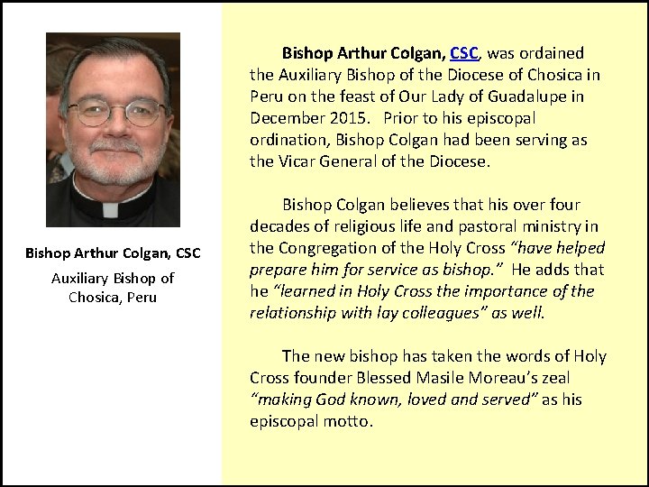 Bishop Arthur Colgan CSC was ordained the Auxiliary