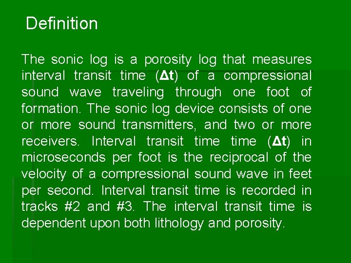 Lecture items Sonic log Definition Types Units Presentation