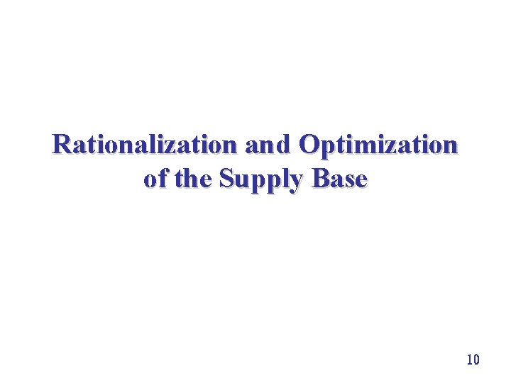 Management and Development of Suppliers 1 Outline management
