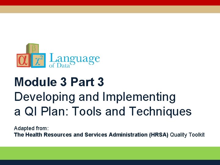 Module 3 Part 3 Developing and Implementing a