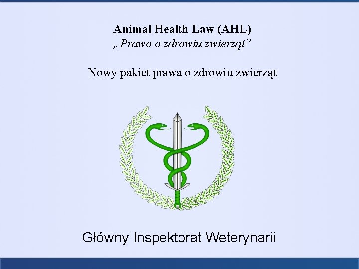 Animal Health Law AHL Prawo o zdrowiu zwierzt