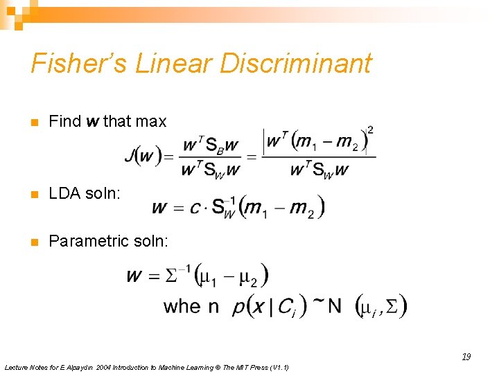 Lecture Slides for INTRODUCTION TO Machine Learning ETHEM