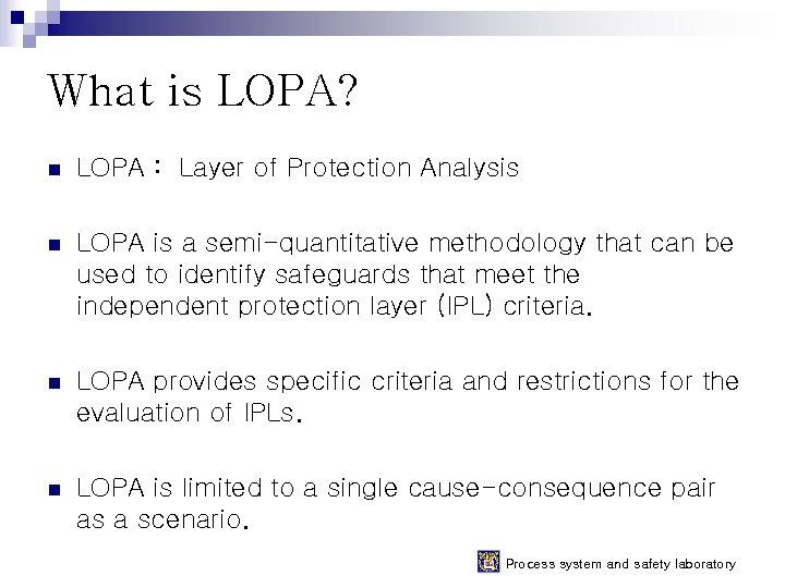 Chemical Process Risk Analysis Using Layer of Protection