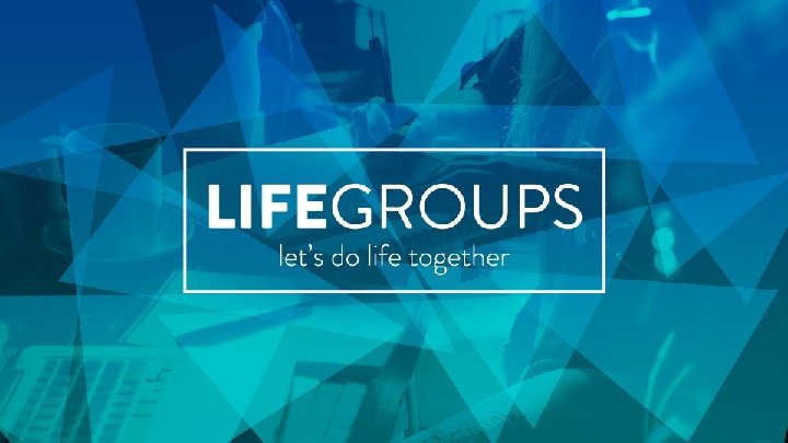 DOING LIFE TOGETHER The Importance of Small Groups