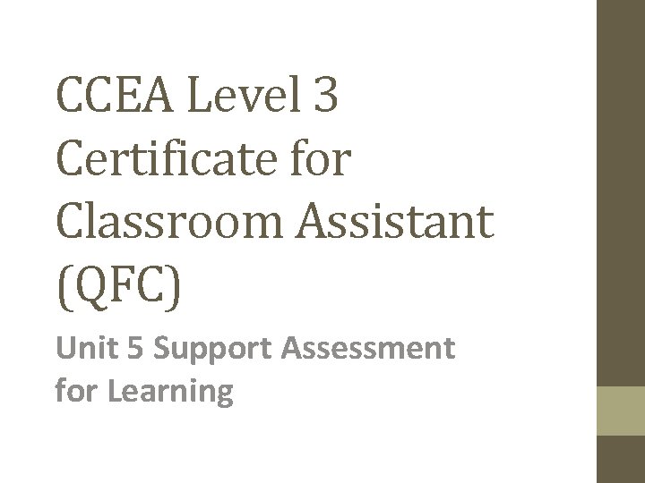 CCEA Level 3 Certificate for Classroom Assistant QFC