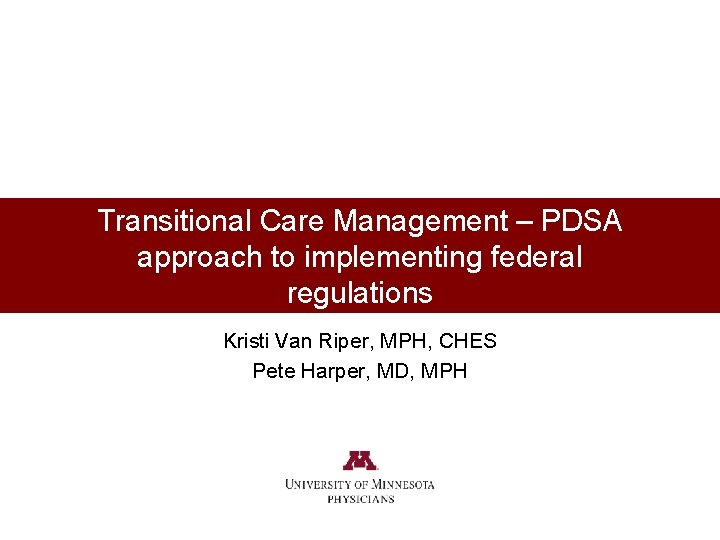 Transitional Care Management PDSA approach to implementing federal
