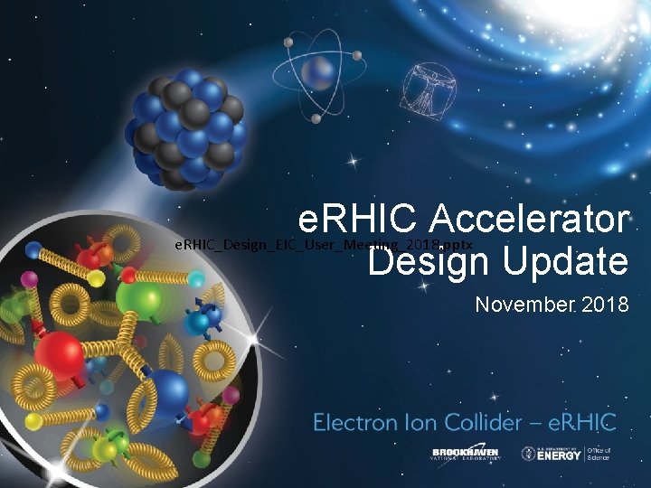 e RHIC Accelerator e RHICDesignEICUserMeeting2018 pptx Design Update