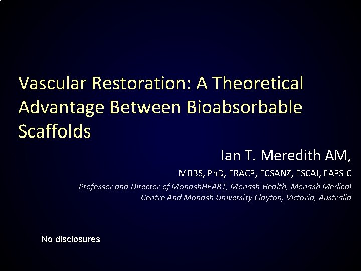 Vascular Restoration A Theoretical Advantage Between Bioabsorbable ...