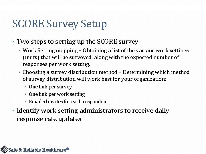 SCORE SAFETY COMMUNICATION OPERATIONAL RELIABILITY AND ENGAGEMENT Safe