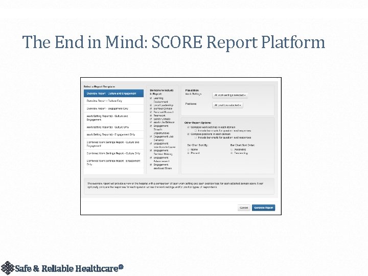 SCORE SAFETY COMMUNICATION OPERATIONAL RELIABILITY AND ENGAGEMENT Safe