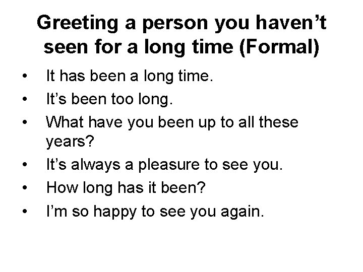 English Greeting Expressions There are many ways of