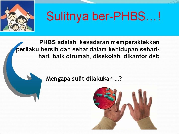 PERILAKU HIDUP BERSIH DAN SEHAT PHBS SEKSI PROMKES
