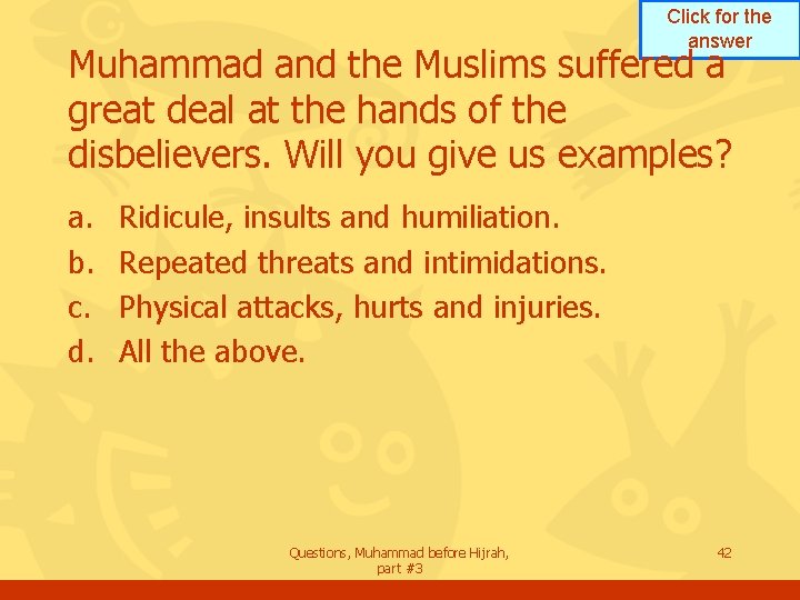 Questions about Muhammad pbuh Before Hijrah Part 3