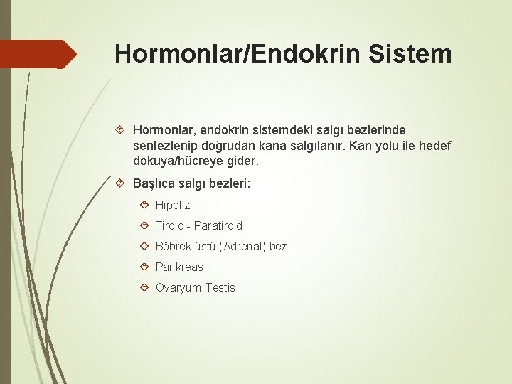 Hormonlar Prof Dr Zeliha Bykbingl Hormon nedir Hormonlar