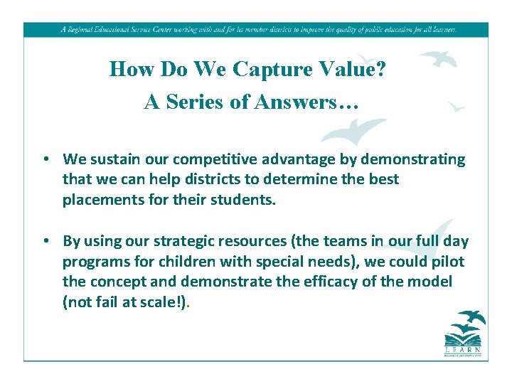 How We Captured Value A Case Study in