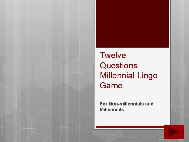 Twelve Questions Millennial Lingo Game For Nonmillennials and