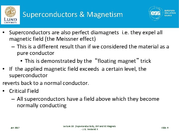 Lecture 10 Superconductivity Superconducting RF Superconducting Magnets J